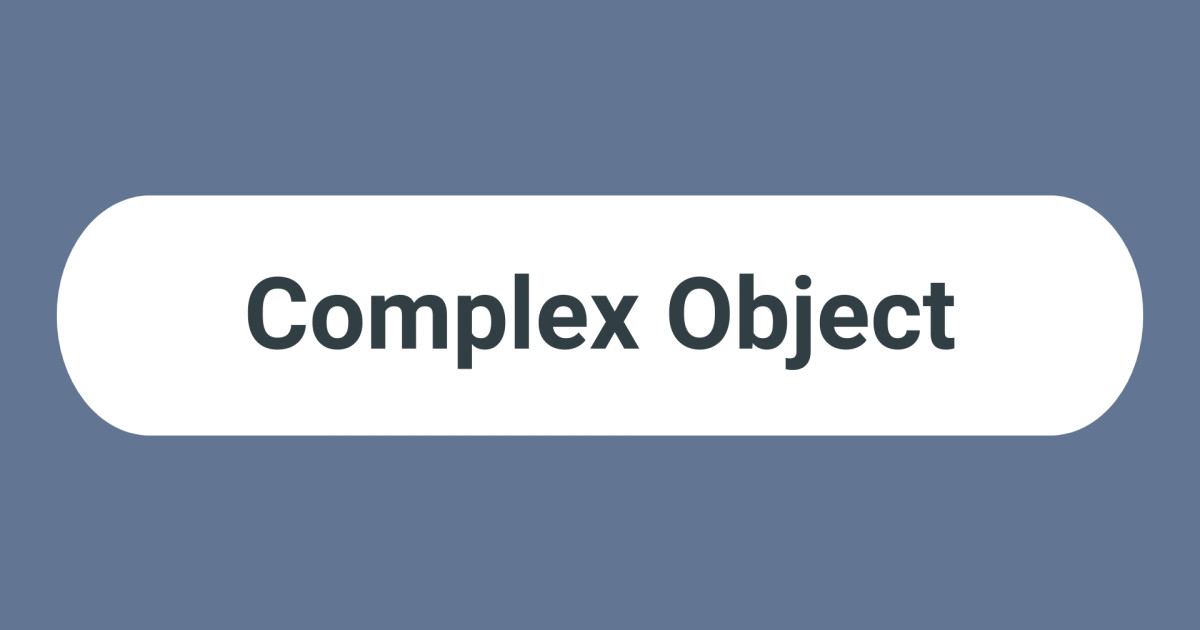 Complex object
